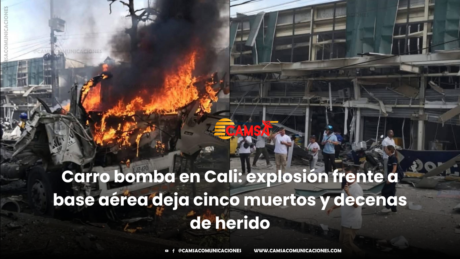 Carro bomba en Cali: explosión frente a base aérea deja cinco muertos y ...